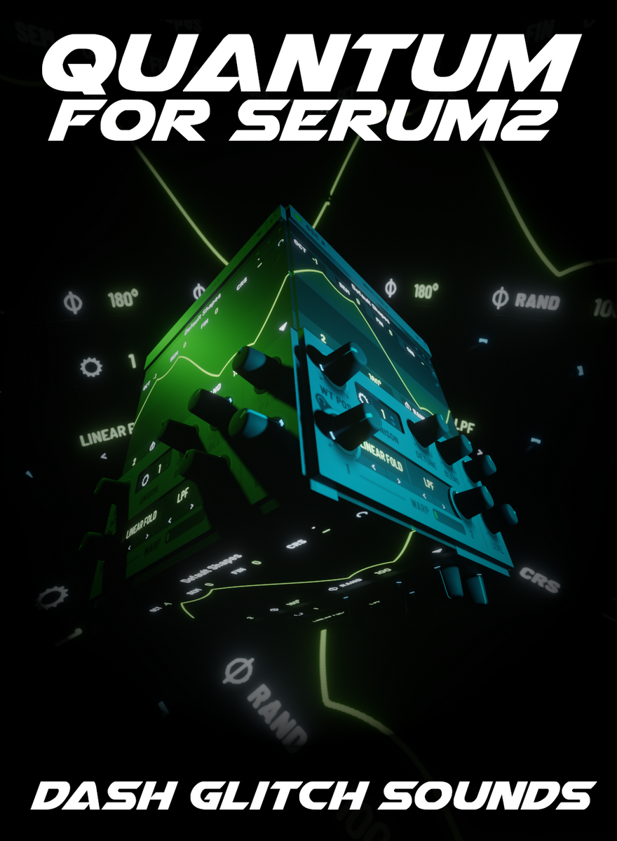 Quantum DEMO - Psytrance Presets for Serum 2 – Glitch Soundbanks
